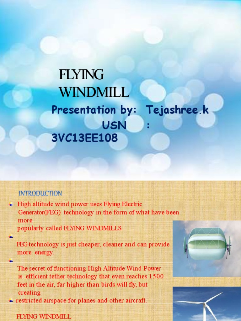 Flying Windmill: Presentation By: Tejashree.k USN: 3VC13EE108 | PDF ...