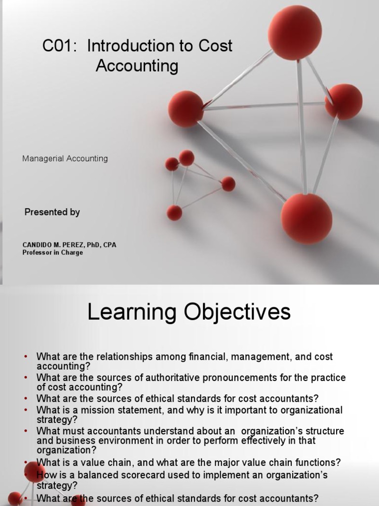 C01: Introduction To Cost Accounting: Presented by | PDF | Career & Growth