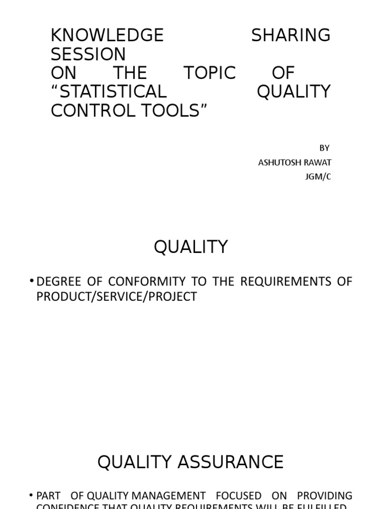 Knowledge Sharing Session ON THE Topic OF "Statistical Quality Control Tools" | PDF | Scientific ...