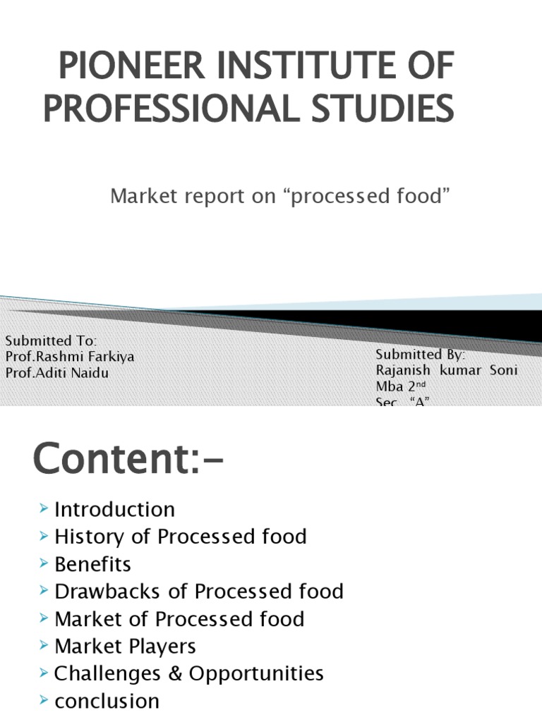 Pioneer Institute of Professional Studies: Market Report On "Processed ...