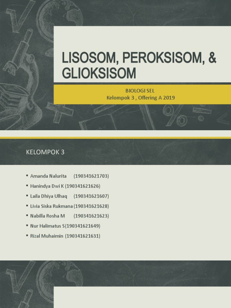 LISOSOM, PEROKSISOM, & GLIOKSISOM - Kelompok 3 | PDF