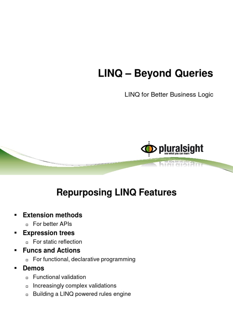 Linq - Beyond Queries: LINQ For Better Business Logic | PDF | Language Integrated Query ...