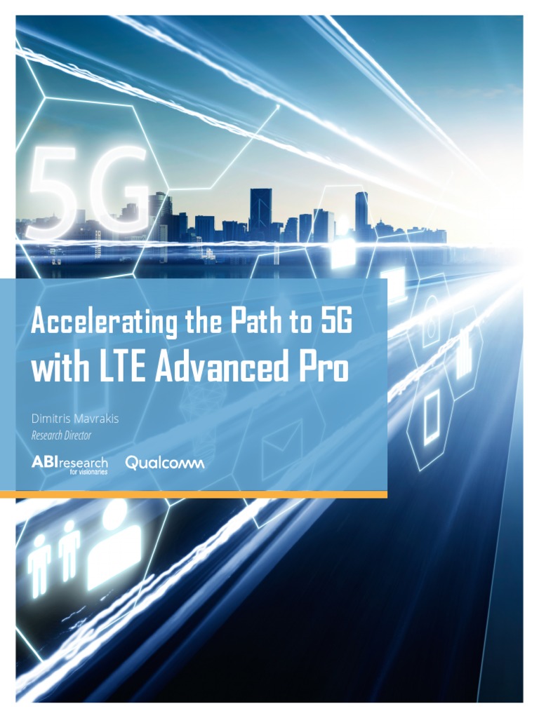 Accelerating The Path To 5G: With LTE Advanced Pro | PDF | Lte ...