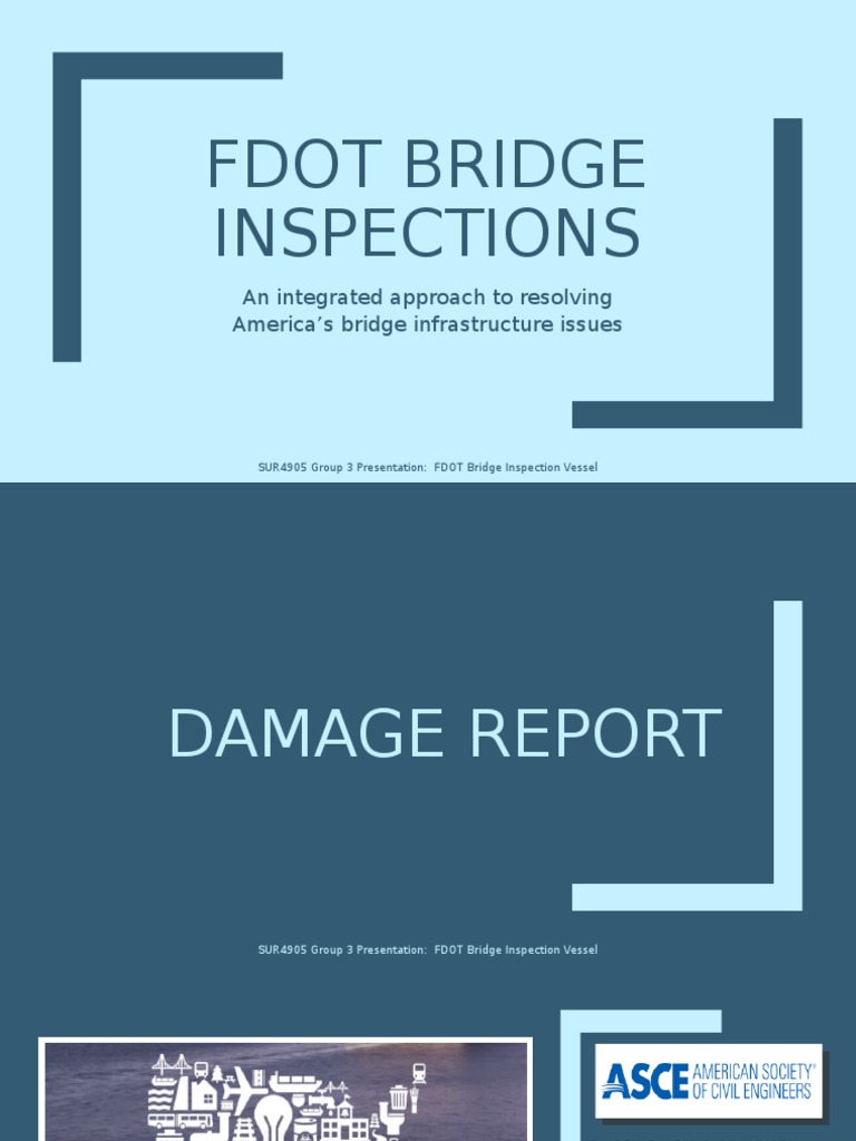 Fdot Bridge Inspections: An Integrated Approach To Resolving America's ...