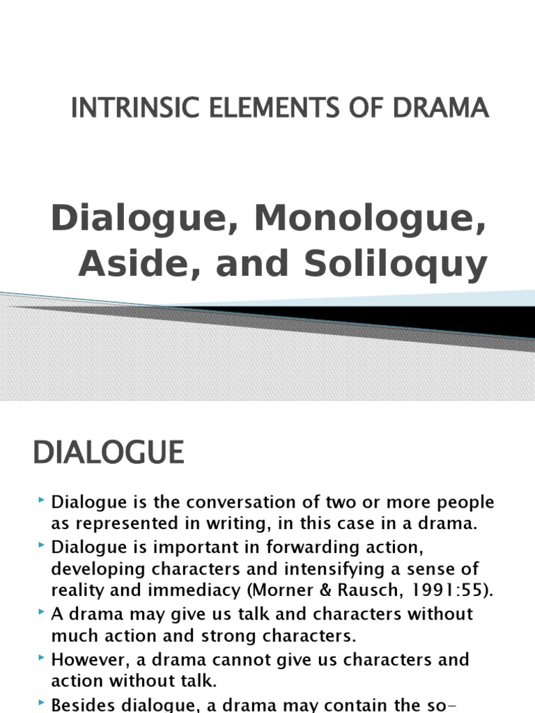 Intrinsic Elements of Drama: Dialogue, Monologue, Aside, and Soliloquy ...
