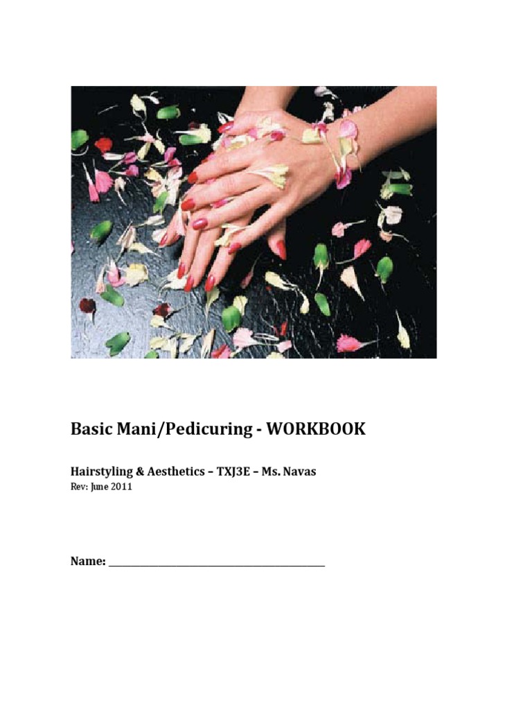 Basic Mani/Pedicuring Workbook Guide | PDF | Nail (Anatomy) | Wellness