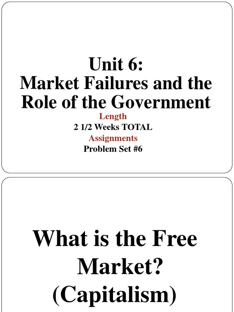 Unit 6: Market Failures and The Role of The Government: 2 1/2 Weeks ...