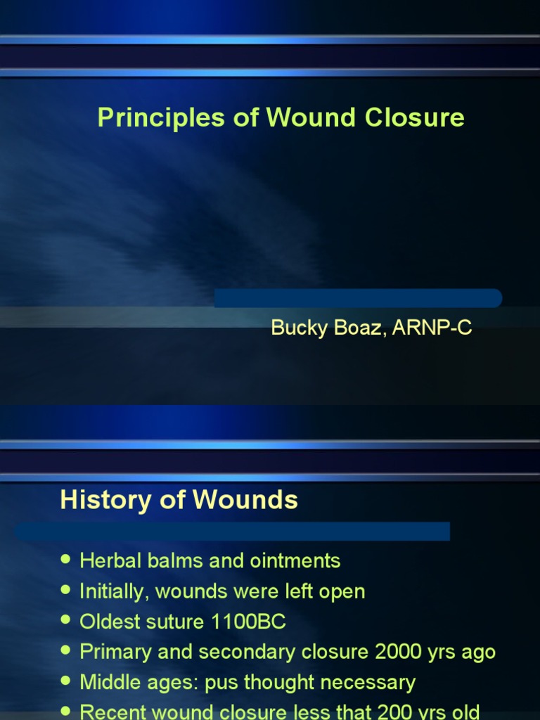 Principles of Wound Closure | PDF | Wound | Surgical Suture
