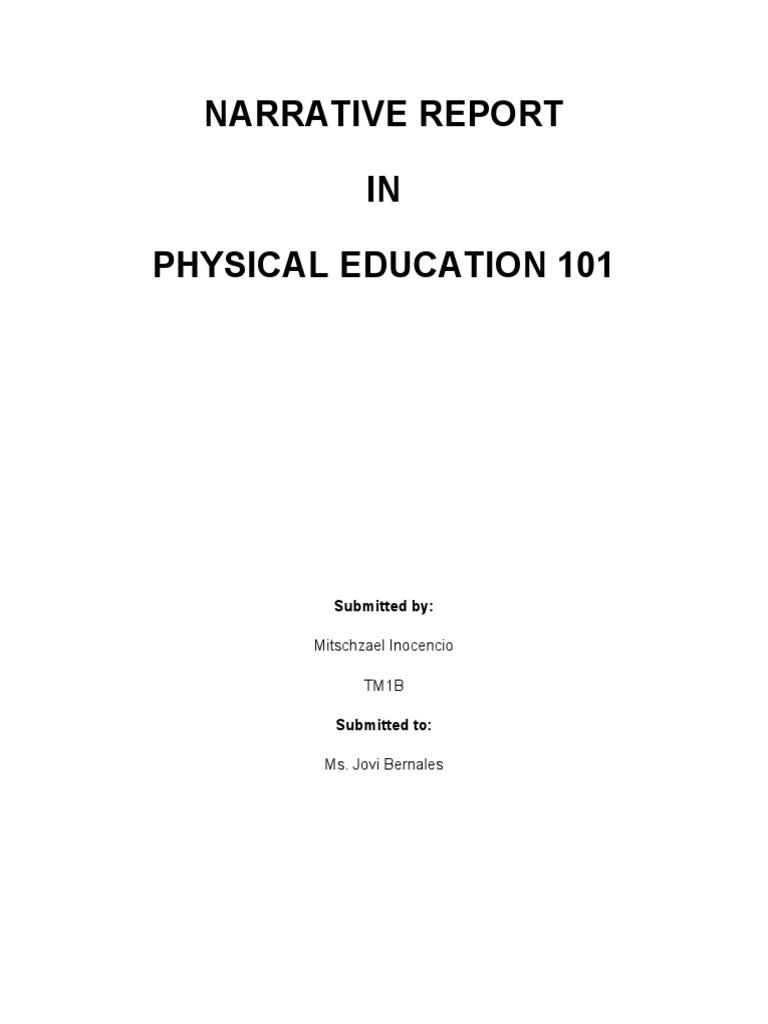 Narrative Report IN Physical Education 101: Submitted by | PDF