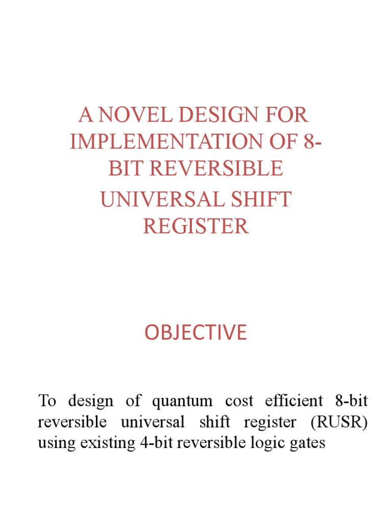 A Novel Design For Implementation of 8-Bit Reversible Universal Shift Register | PDF | Logic ...