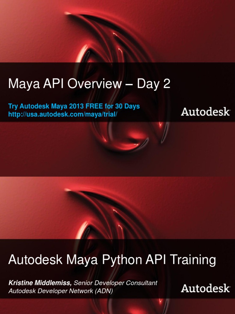 Maya API Overview - Day 2: Try Autodesk Maya 2013 FREE For 30 Days ...
