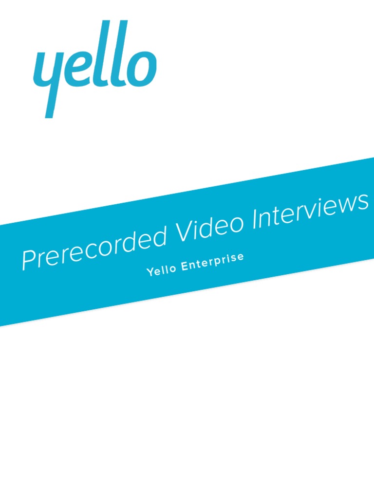 Prerecorded Video Interviews: Yello Enterp Rise | PDF | World Wide Web ...
