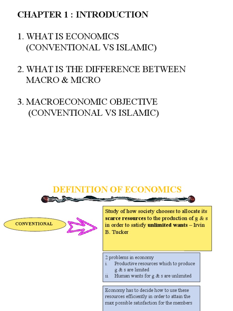 What Is Economics (Conventional Vs Islamic) 2. What Is The Difference ...