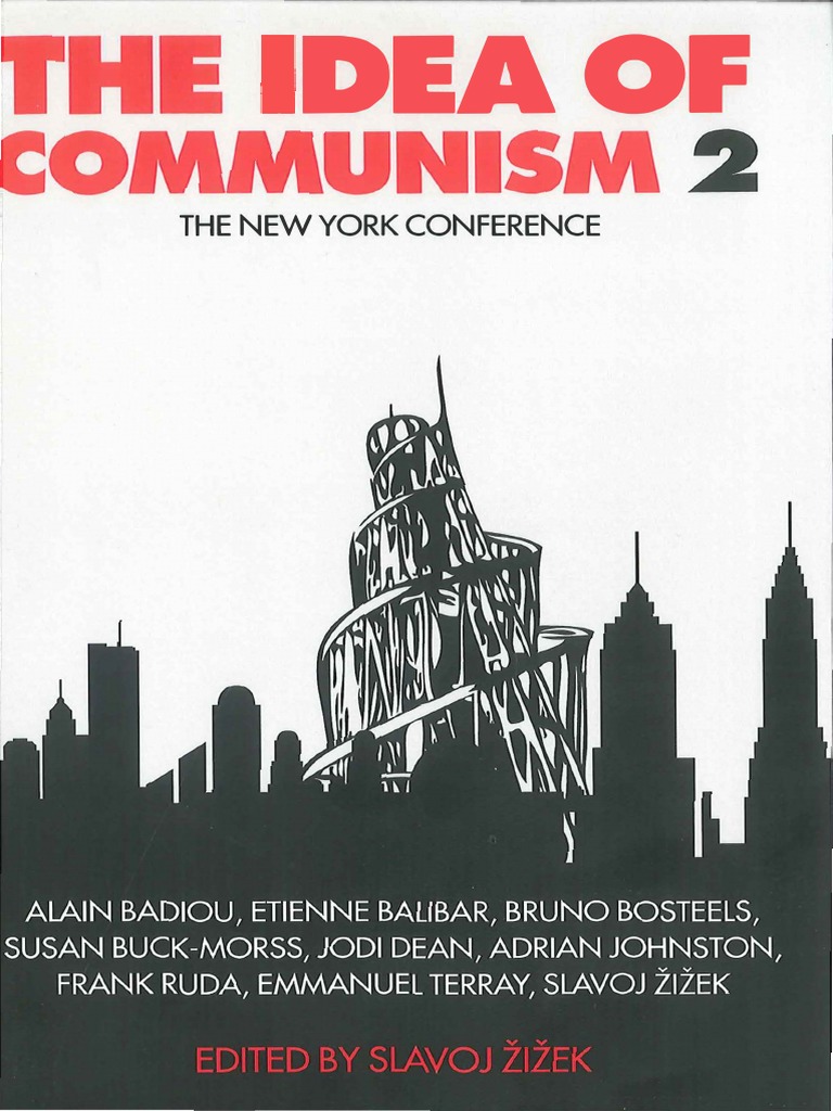 2013, The Idea of Communism 2 PDF | PDF | Communism | Communist Party ...