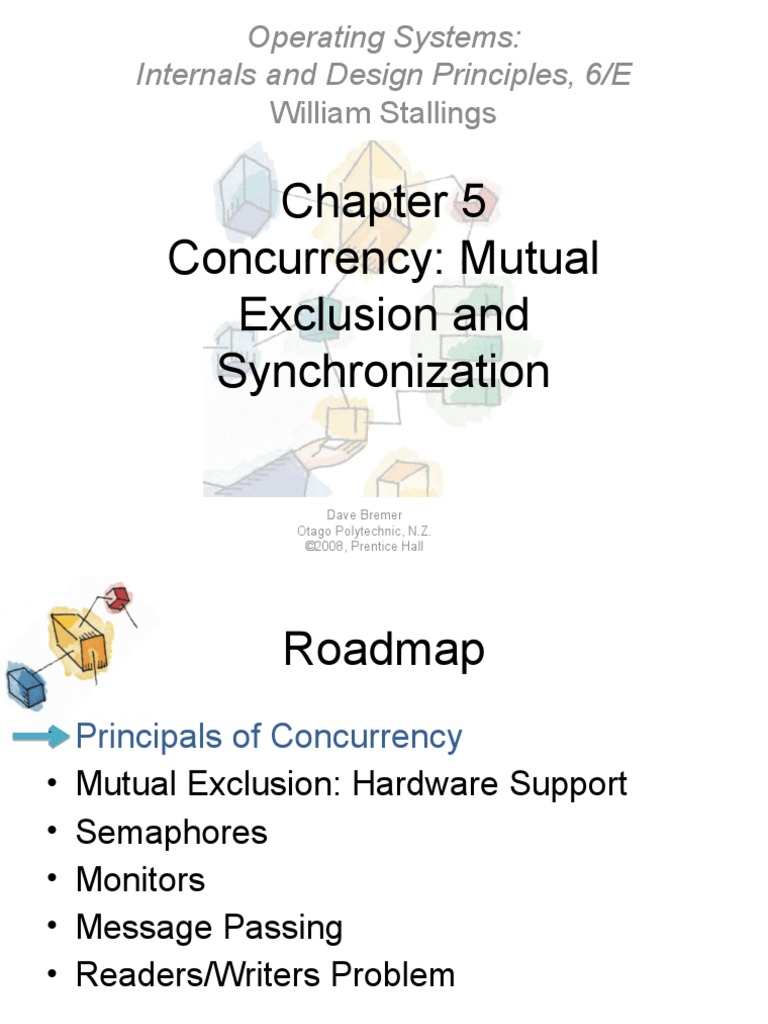 Concurrency: Mutual Exclusion and Synchronization: Operating Systems: Internals and Design ...