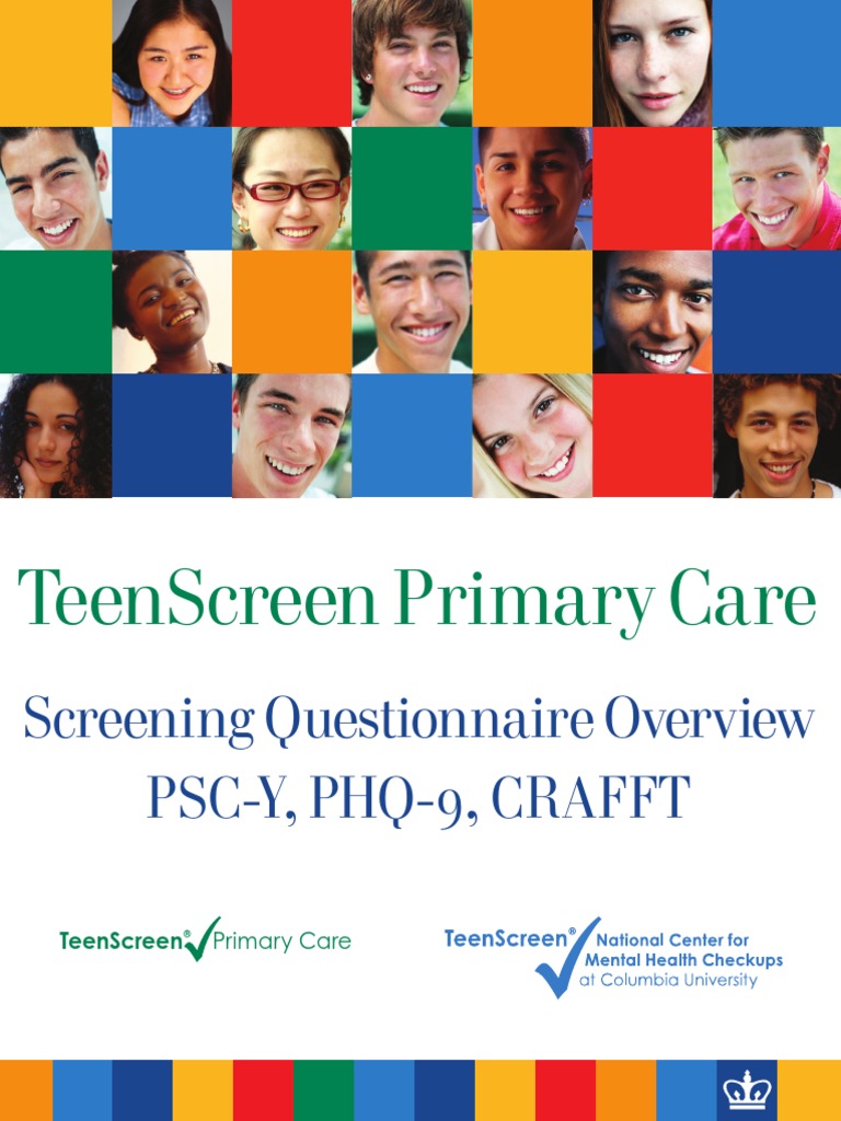 Teenscreen Primary Care: Screening Questionnaire Overview Psc-Y, Phq-9 ...