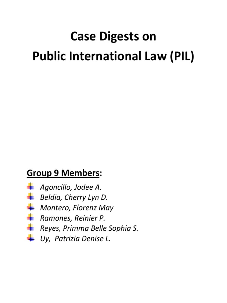 Case Digests On Public International Law (PIL) : Group 9 Members | PDF ...