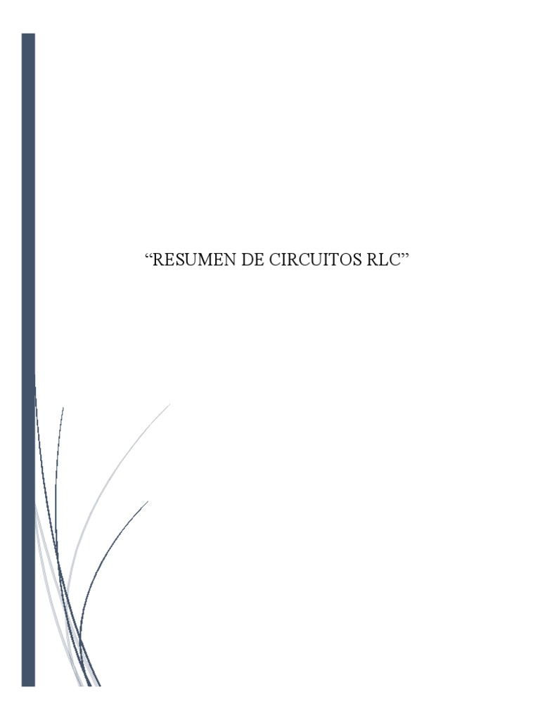 Resumen RLC | PDF | Red eléctrica | Fuerza