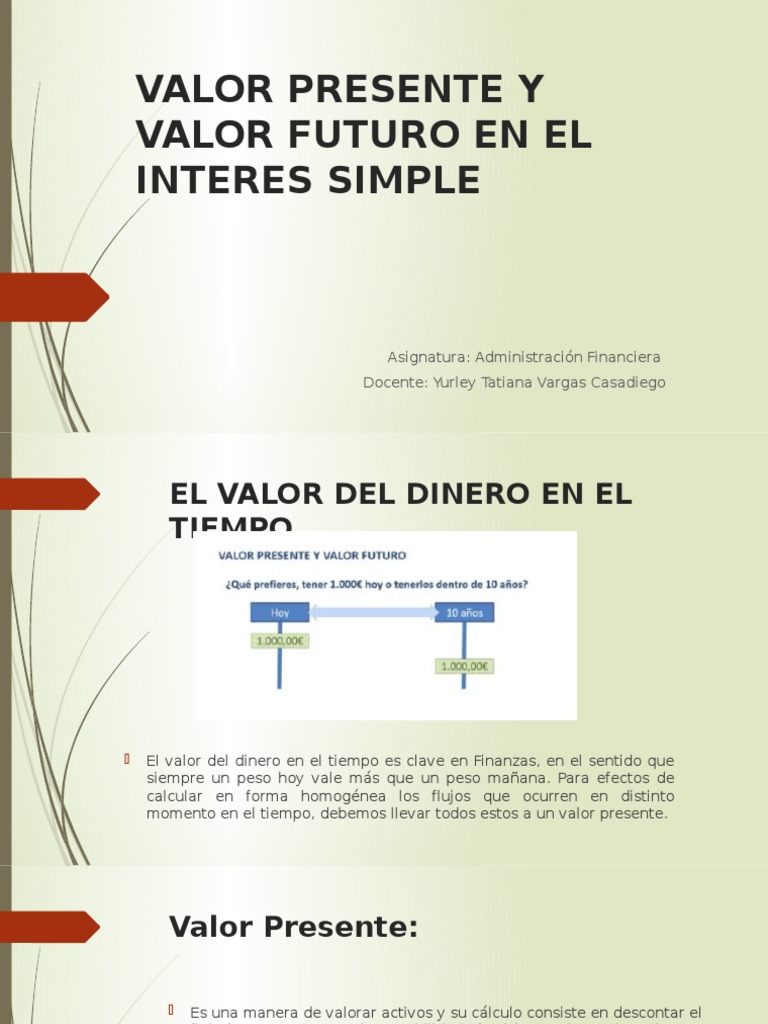 Valor Presente y Valor Futuro en El Interes Simple 1042020 | PDF ...