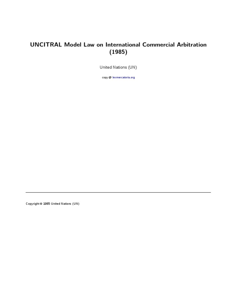 UNCITRAL Model Law On International Commercial Arbitration (1985) | PDF ...
