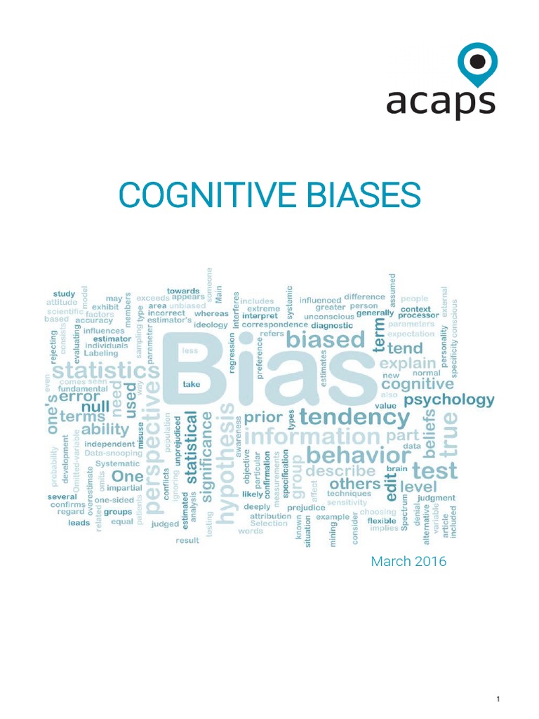 Acaps Technical Brief Cognitive Biases March 2016 PDF | PDF | Heuristic | Intelligence Analysis