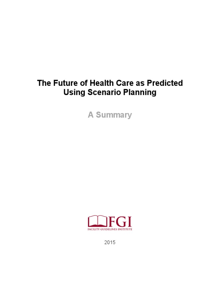 Future Health Care Scenarios Summary | PDF | Chronic Condition | Health ...