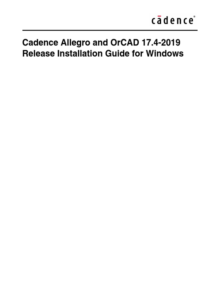 Cadence Allegro and Orcad 17.4-2019 Release Installation Guide For Windows | PDF | Installation ...