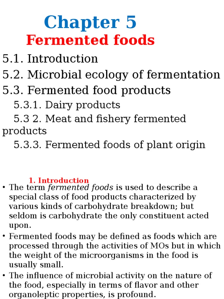 Fermented Foods: 5.2. Microbial Ecology of Fermentation 5.3. Fermented ...