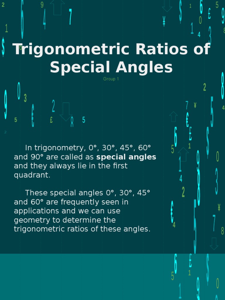 Trigonometric Ratios of Special Angles: Group 1 | PDF | Triangle ...