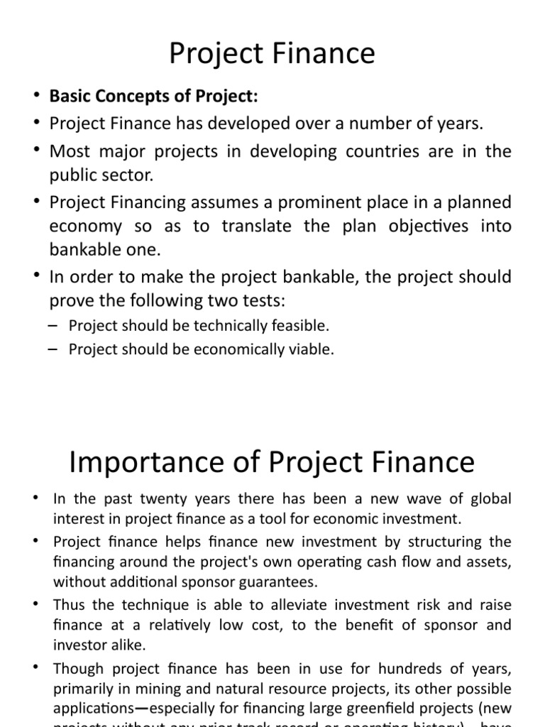 Project Finance: - Project Should Be Technically Feasible. - Project ...
