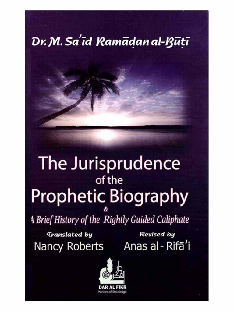 Jurisprudence of The Prophetic Biography and History of Caliphate ...