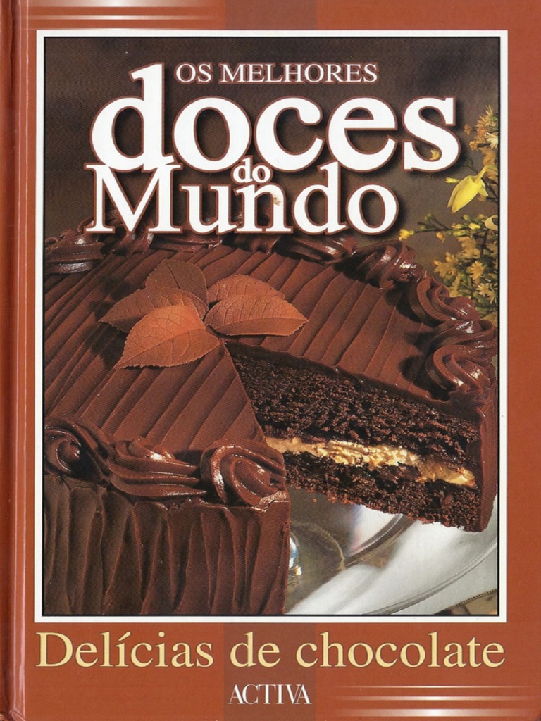 Os Melhores Doces Do Mundo Delicias de Chocolate | PDF