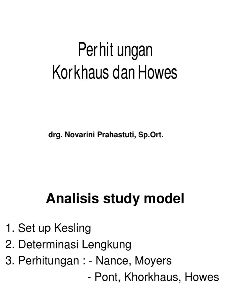 Analisis Korkhaus dan Howes dalam Ortodonti | PDF | Metode & Bahan Ajar ...