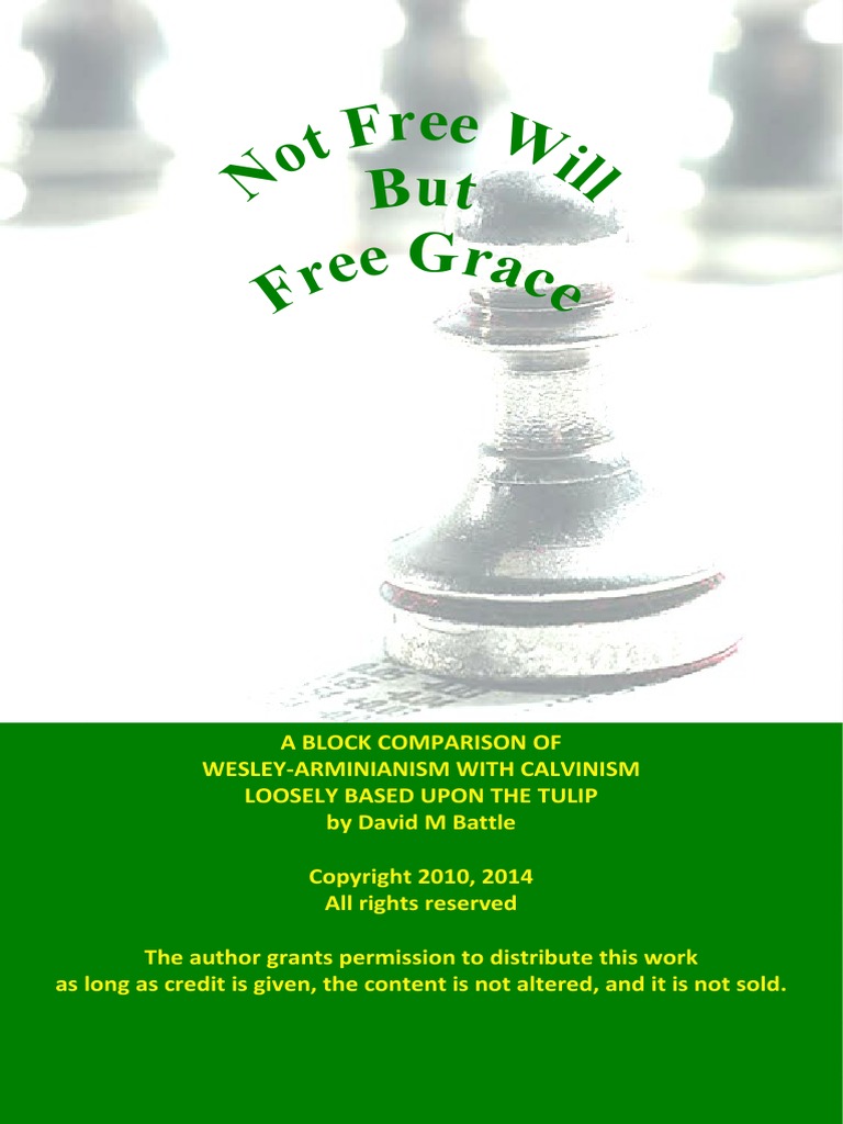 A Comparison of Wesley Arminianism and Calvinism | Grace In ...