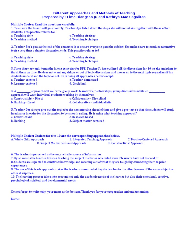 Different Approaches and Methods of Teaching Prepared By: Elmo Diongson Jr. and Kathryn Mae ...