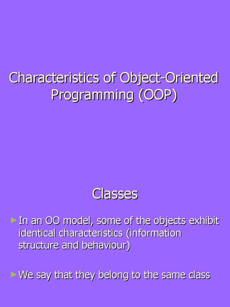 Basic Characteristics of OOP | PDF | Class (Computer Programming) | Object Oriented Programming