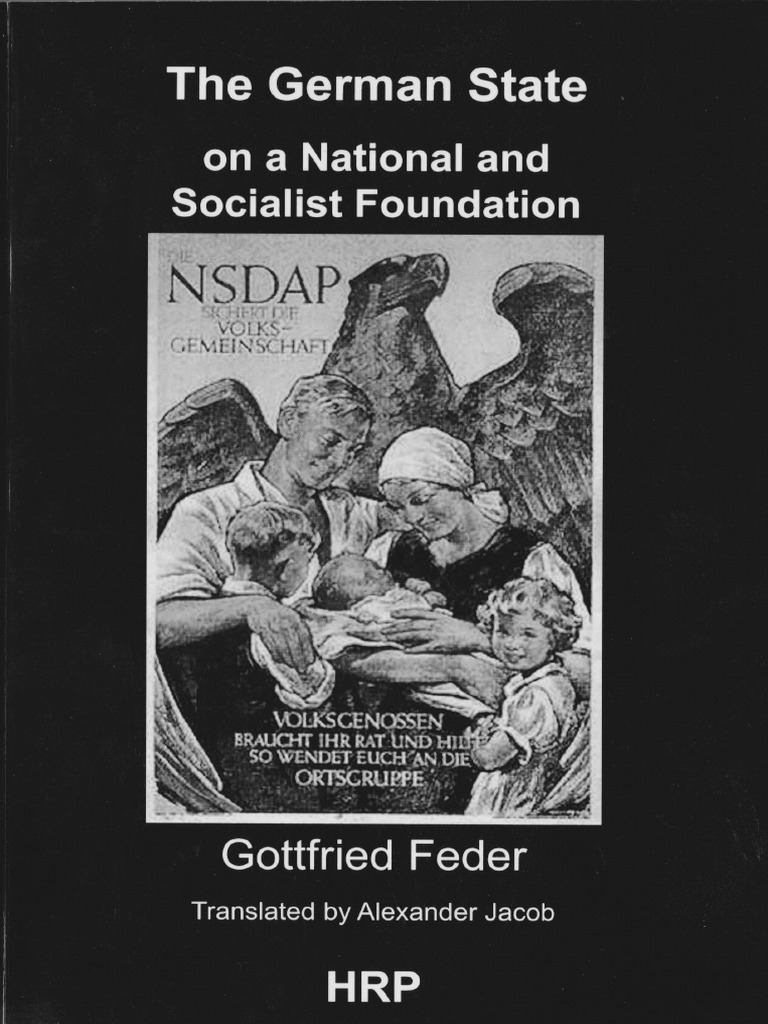 Gottfried Feder - The German State On A National and Socialist ...
