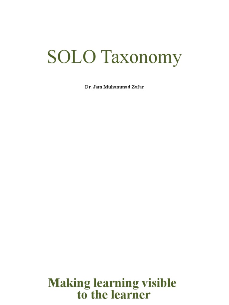 SOLO Taxonomy: Dr. Jam Muhammad Zafar | PDF | Learning | Psychology