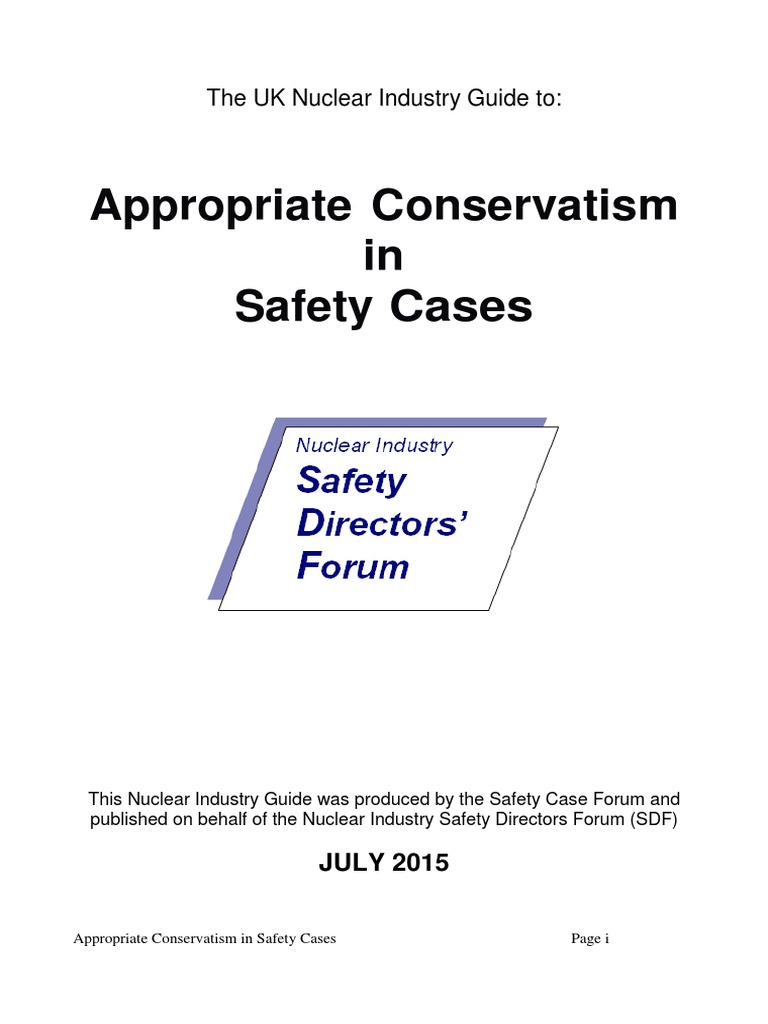 Appropriate Conservatism in Safety Cases: The UK Nuclear Industry Guide ...