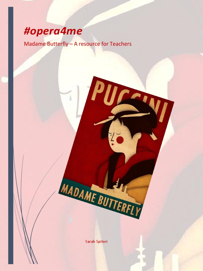 Teacher Resource Kit - Madame Butterfly | PDF | Opera | Giacomo Puccini