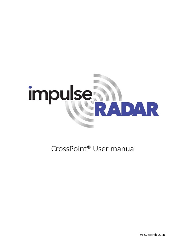 ImpulseRadar CrossPoint User Manual v2.2 (6 Mar 2018) | PDF | Optical Filter | 64 Bit Computing