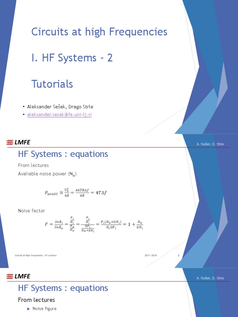 Circuits at High Frequencies I. HF Systems - 2 Tutorials: Aleksander ...
