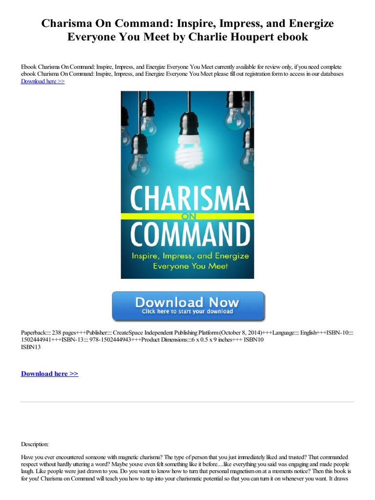 Charisma On Command: Inspire, Impress, and Energize Everyone You Meet ...