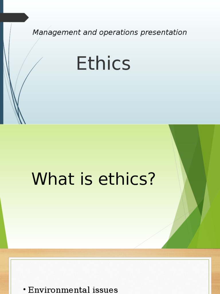 Ethics: Management and Operations Presentation | PDF