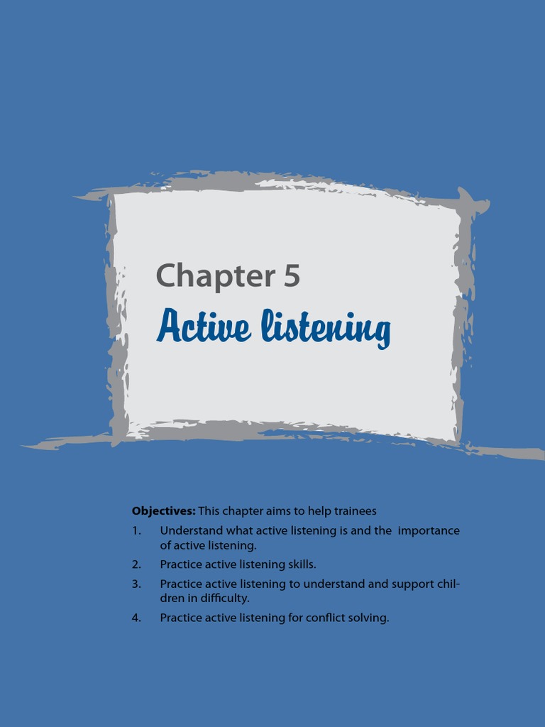 Active Listening: Objectives: This Chapter Aims To Help Trainees | PDF ...