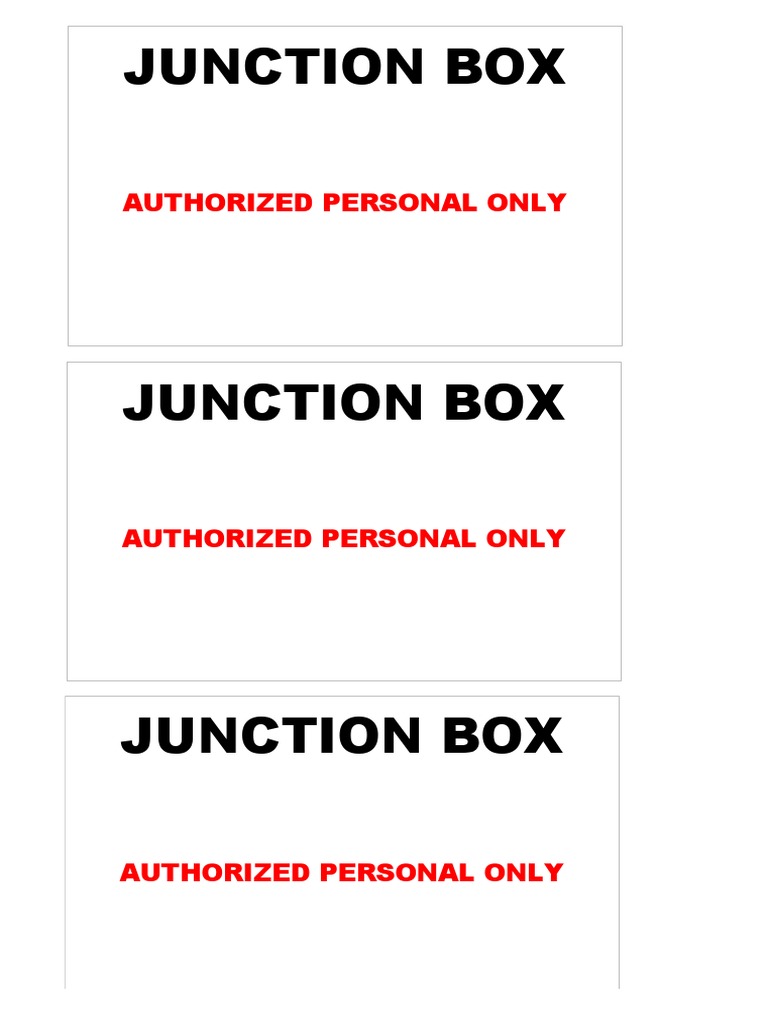 Authorized Personnel Only: Junction Box | PDF