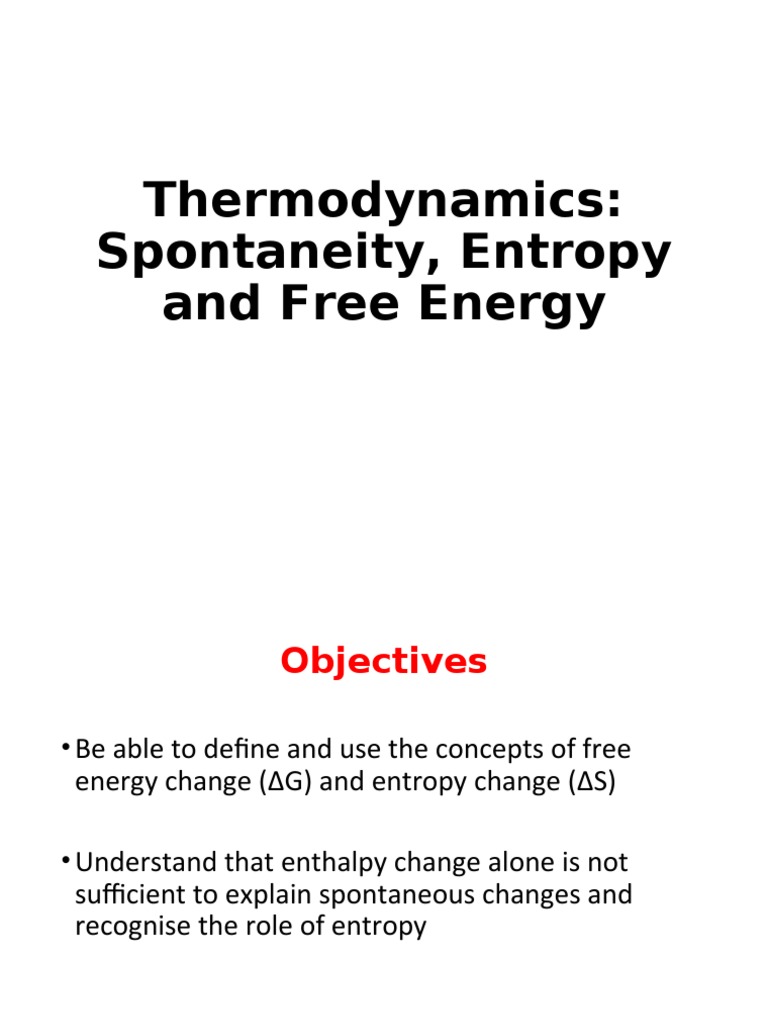 Thermodynamics: Spontaneity, Entropy and Free Energy | PDF | Gibbs Free ...