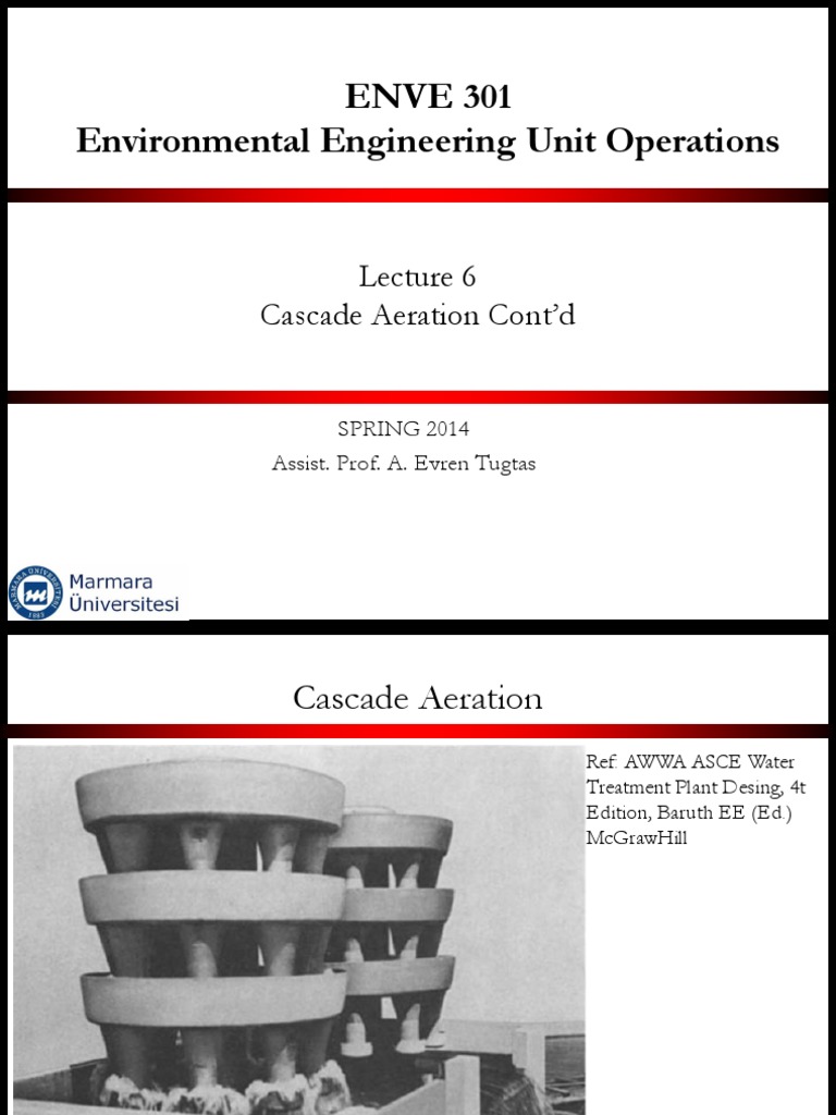 ENVE 301 Environmental Engineering Unit Operations: Cascade Aeration ...