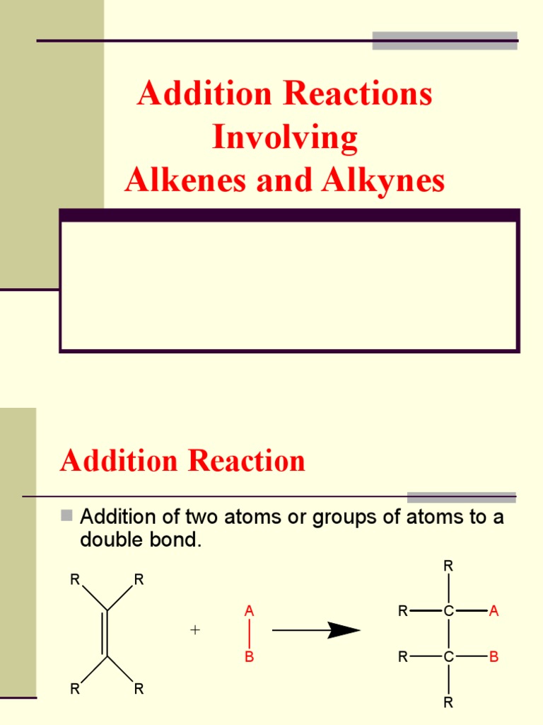 Addition Reactions of Alkenes and Alkynes | PDF | Alkene | Hydrogenation