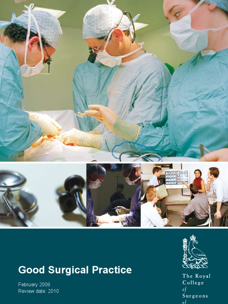 Good Surgical Practice 2008 | Surgery | Patient Safety